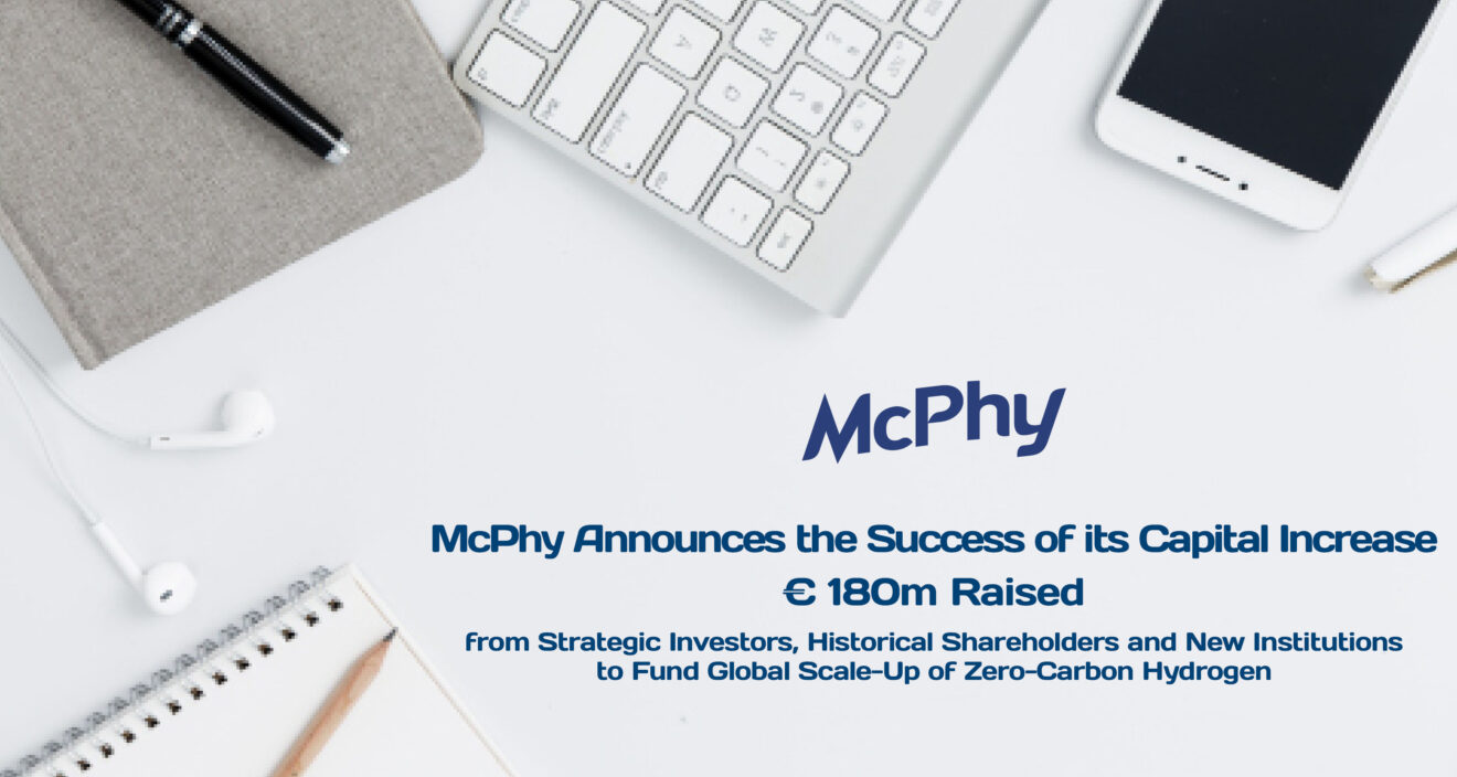 McPhy Announces the Success of its Capital Increase | McPhy