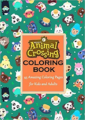 Animal Crossing Coloring Book: 45 Amazing Coloring Pages for Kids and ...