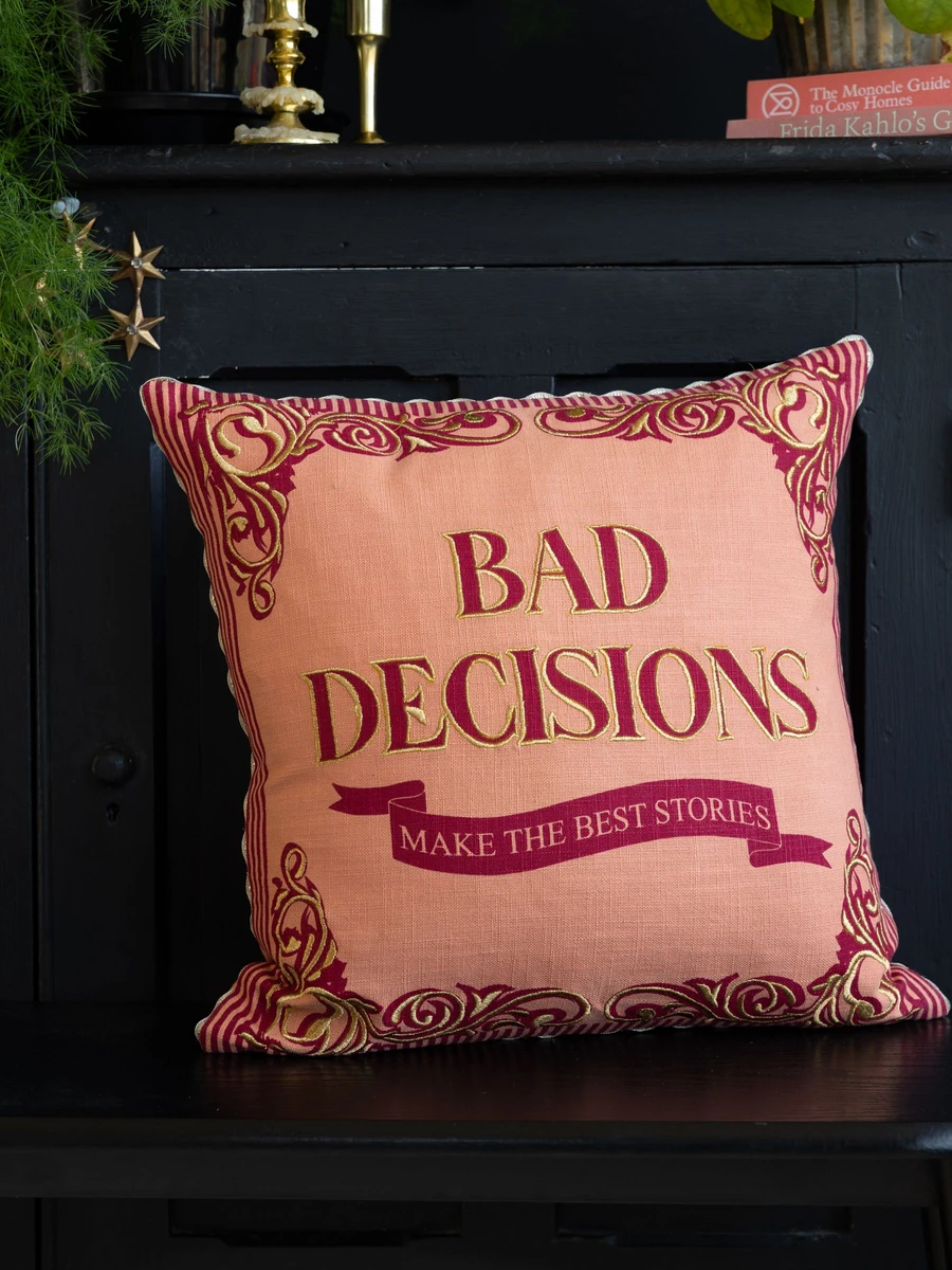 Rockett St George Bad Decisions Embroidered Slogan Cushion | Votre ...