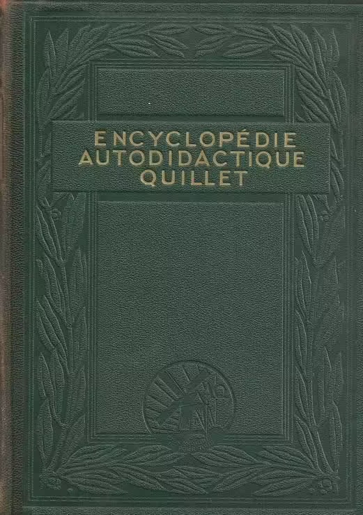 Encyclopédie Autodidactique Quillet 1932 aux éditions Aristide Quillet ...