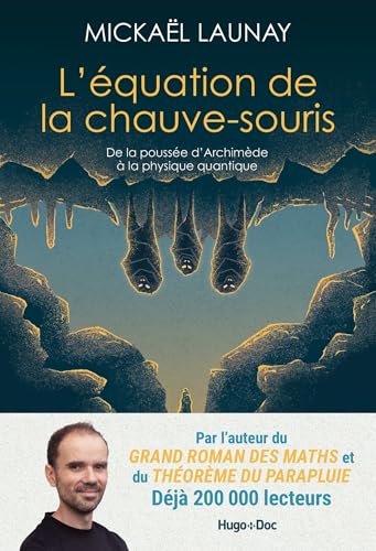 L'Équation de la chauve-souris: De la poussée d'Archimède à la physique ...