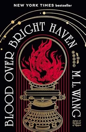English edition « Blood Over Bright Haven » - Wang, M. L. | Votre ...