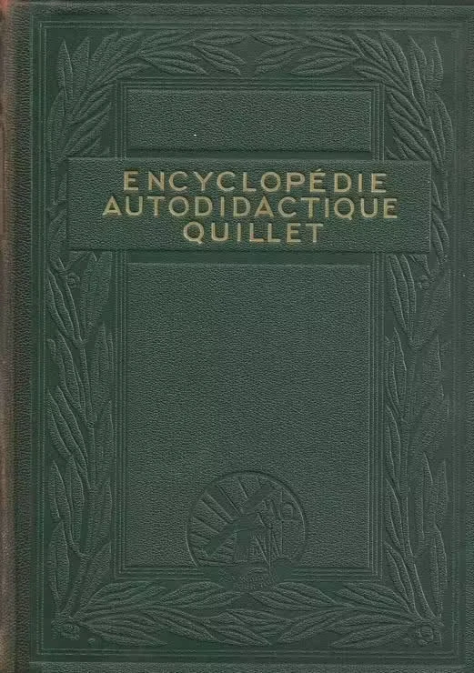 Encyclopédie Autodidactique Quillet 1932 aux éditions Aristide Quillet ...