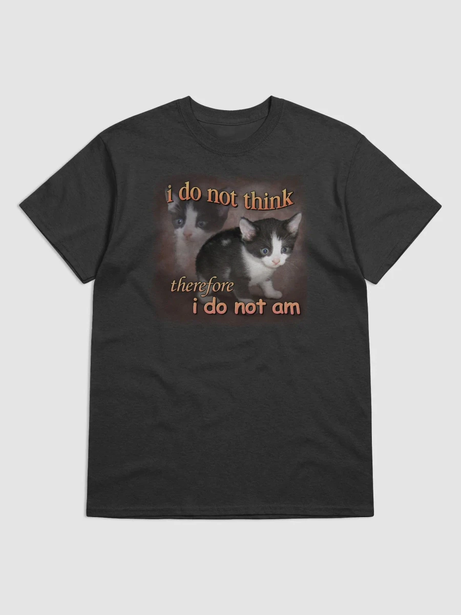 I do not think therefore I do not am cat T-shirt | Votre wishlist sur Listy
