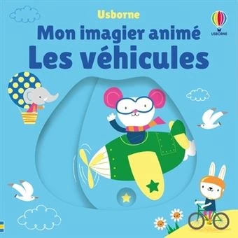 Les véhicules - Mon imagier animé - Dès 6 mois | Votre wishlist sur Listy